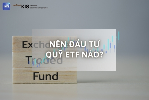 Nên đầu tư quỹ ETF nào? Gợi ý các lựa chọn tiềm năng 2025